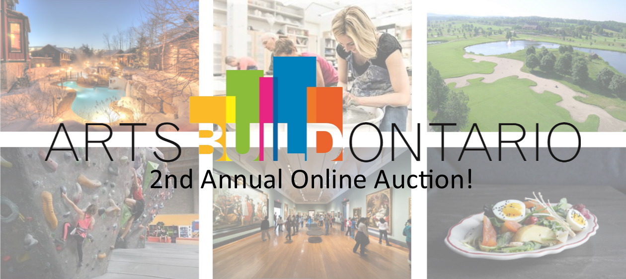 Announcing ArtsBuild’s 2nd Annual Online Auction! | ArtsBuild Ontario