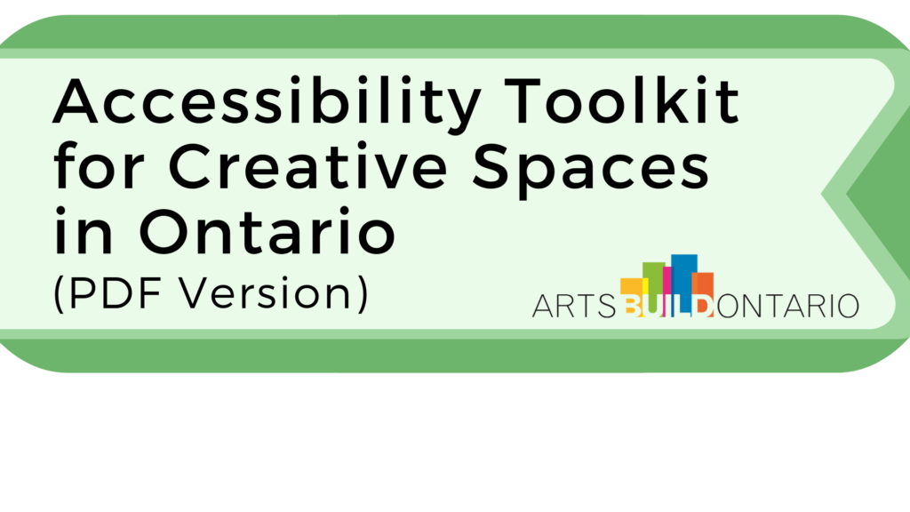Announcing The Release Of Abos Accessibility Toolkit For Creative Spaces Artsbuild Ontario